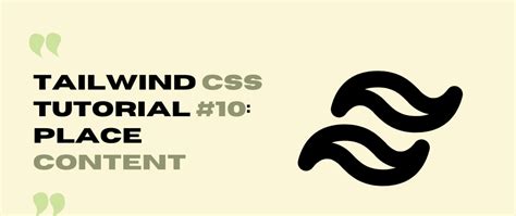 Tailwind Css Tutorial 10 Place Content Dev Community