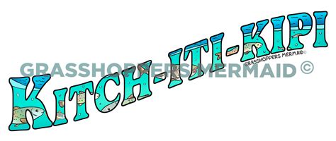 Kitch Iti Kipi Text
