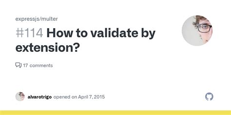 How To Validate By Extension · Issue 114 · Expressjsmulter · Github