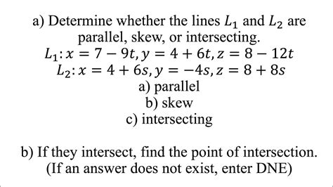 Determine Whether The Lines 𝐿 1 And 𝐿 2 Are Parallel Skew Or