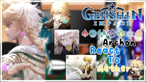 Archon React To Aether [male] Traveler Youtube