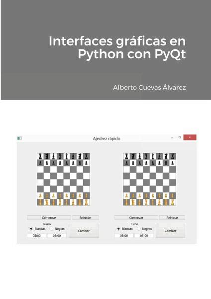 Interfaces Gráficas En Python Con Pyqt Von Alberto Cuevas Álvarez Als Taschenbuch Bücherde