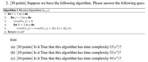 Solved 2 30 Points Suppose We Have The Following Algorithm
