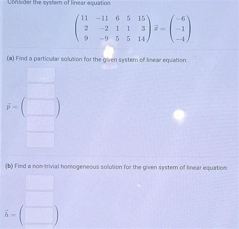 [answered] Consider The System Of Linear Equation 11 P 11 2 9 A Find A Kunduz