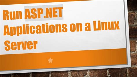Run Aspnet Applications On A Linux Server Youtube