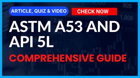 Astm A53 And Api 5l Comprehensive Guide Ii 5 Faqs Quiz And Video Blog Epcland