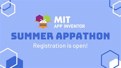Mit App Inventor On Linkedin 📣 Registration For The Mit App Inventor Summer Appathon Is Open