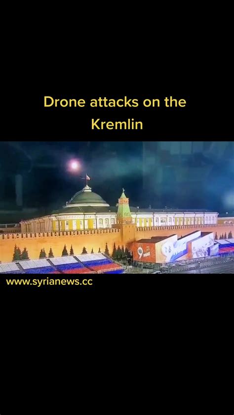 ‏2 Drones Hit The Presidents Residency At The Kremlin Moscow No Seri