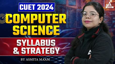 Cuet 2024 Computer Science Syllabus And Strategy 🔥🔥 By Asmita Maam