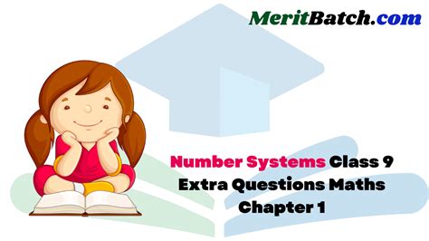 Number Systems Class 9 Extra Questions Maths Chapter 1 Merit Batch