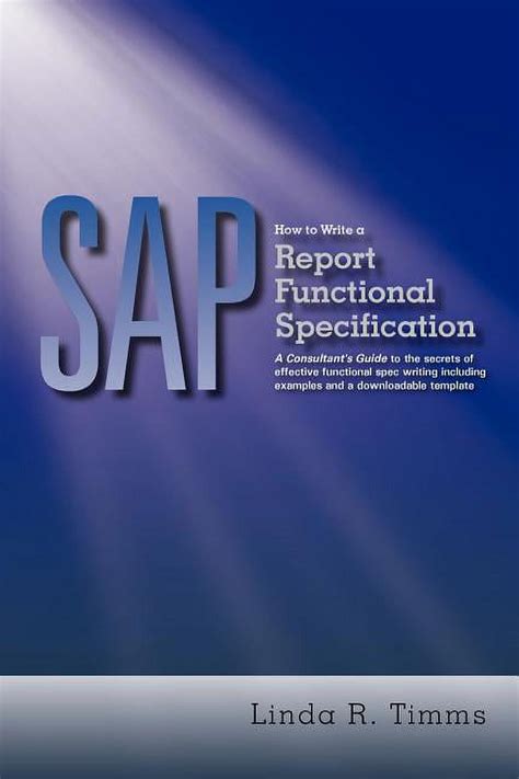 Sap How To Write A Report Functional Specification A Consultants