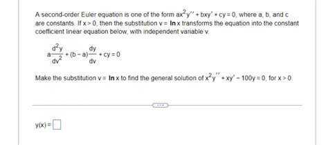 Solved A Second Order Euler Equation Is One Of The Form