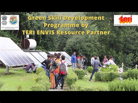 Green Skill Development Programme By Teri Envis Resource Partner Teri