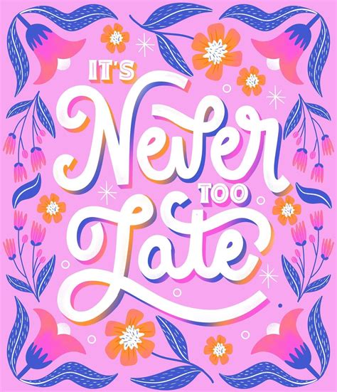 it s never too late lettering artofit