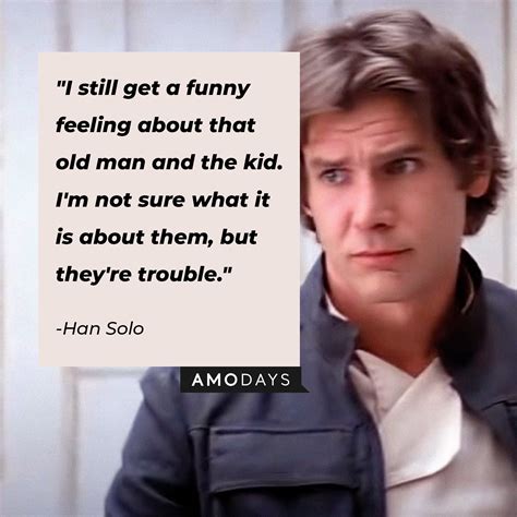 58 Han Solo Quotes Relive This Sarcastic Star Wars Legends Best Moments