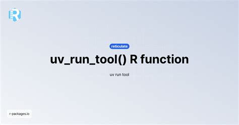 Uvruntool R Function From Reticulate R Packages