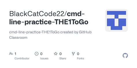 Github Blackcatcode22 Cmd Line Practice The1togo Cmd Line Practice The1togo Created By Github