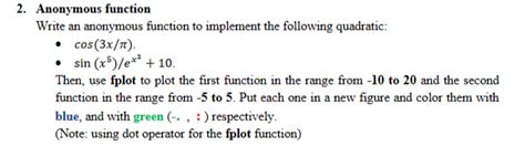 Solved Anonymous Function Write An Anonymous Function To