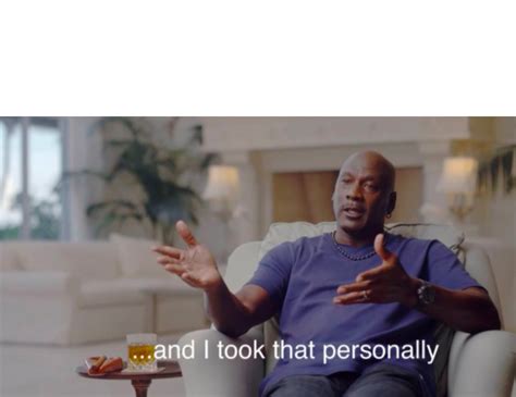 And I Took That Personally Latest Memes Imgflip