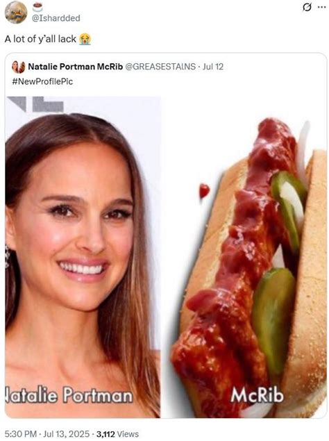 Yall Lack Natalie Portman Mcrib Natalie Portman Mcrib Know Your Meme