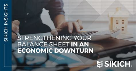 Strengthening Your Balance Sheet In An Economic Downturn Sikich Stephanie Tuthill Esq