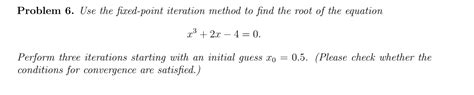 Solved Problem 6 ﻿use The Fixed Point Iteration Method To