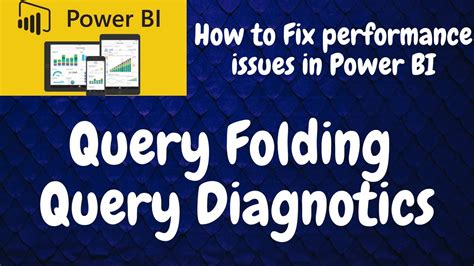 What Is Query Folding And Query Diagnostics In Power Bi How To Fix