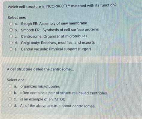 Solved Which Cell Structure Is Incorrectly Matched With Its