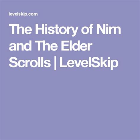The History Of Nirn And The Elder Scrolls Levelskip Elder Scrolls