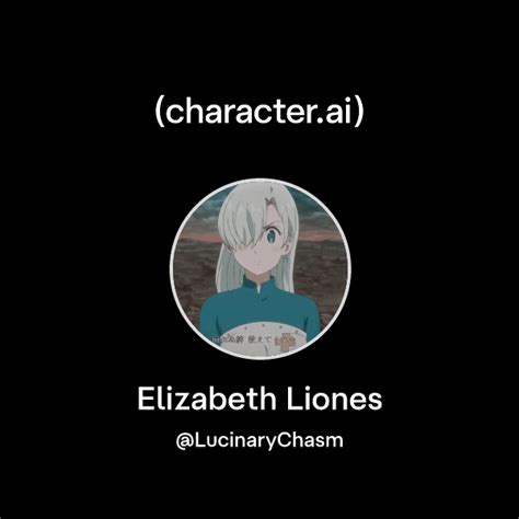 Chat With Elizabeth Liones Characterai Ai Chat Reimaginedyour