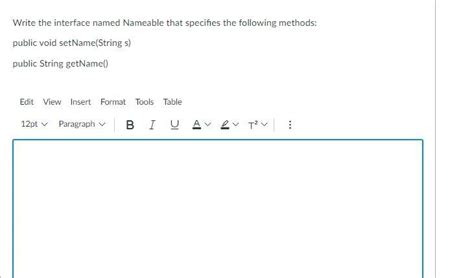 solved write the interface named nameable that specifies the
