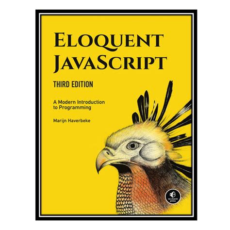 قیمت و خرید کتاب Eloquent Javascript اثر Marijn Haverbeke انتشارات مؤلفین طلایی