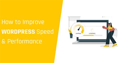 How To Improve Your Wordpress Speed And Performance Ultimate Guide