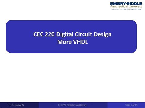 CEC Digital Circuit Design More VHDL Fri