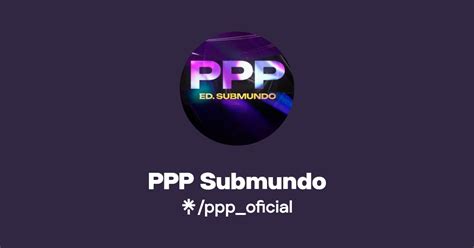Ppp Submundo Linktree