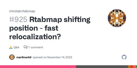 Rtabmap Shifting Position Fast Relocalization Introlab Rtabmap