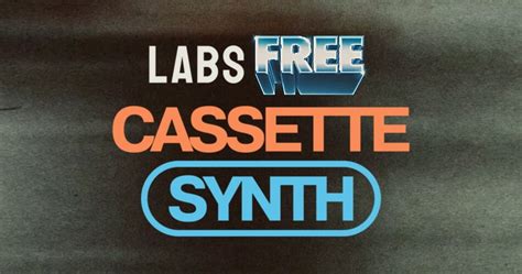 Labs Cassette Synth Free Retro Futuristic Synth Sounds By Spitfire Audio