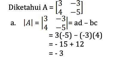 Rumus Determinan Matriks Jenis Sifat Contoh Soal Dan Cara Menghitungnya
