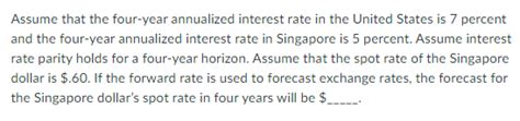 Solved Assume That The Four Year Annualized Interest Rate In