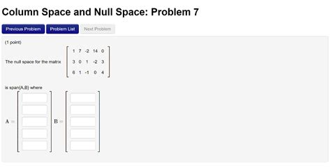 Solved Column Space And Null Space Problem Point The Chegg