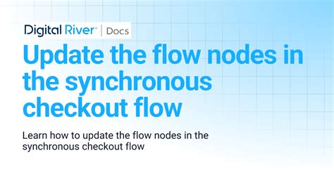 Update The Flow Nodes In The Synchronous Checkout Flow Salesforce Lightning B2b Commerce App