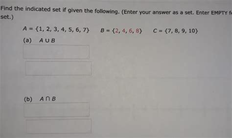Solved Find The Indicated Set If Given The Following Enter
