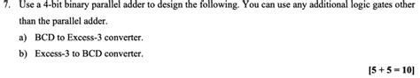 Solved Please Help Me With This Assignment Use A 4 Bit Binary Parallel Adder To Design The