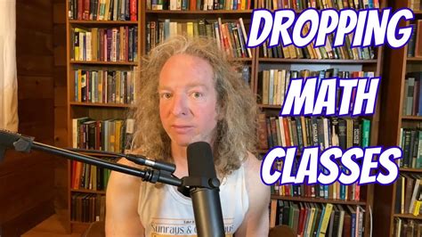Dropping Your Math Class Youtube