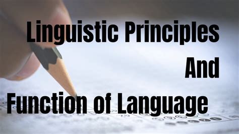 Utkarsh Education Linguistic Principles Or Characteristics Of A