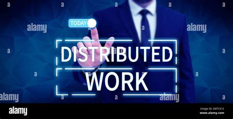 Sign Displaying Distributed Work Business Idea Practiced By Enterprises Using Network