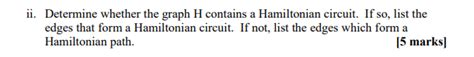 Solved Ii Determine Whether The Graph H Contains A Chegg