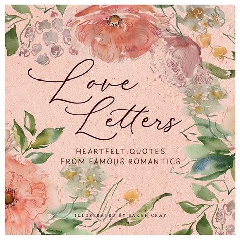 Love Letters Heartfelt Quotes From Famous Romantics Hardcover Berings