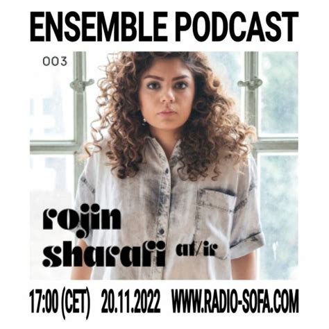Stream Ensemble Podcast Rojin Sharafi 20 11 22 By Radio Sofa