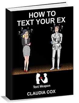 How To Text Your Ex Text Weapon